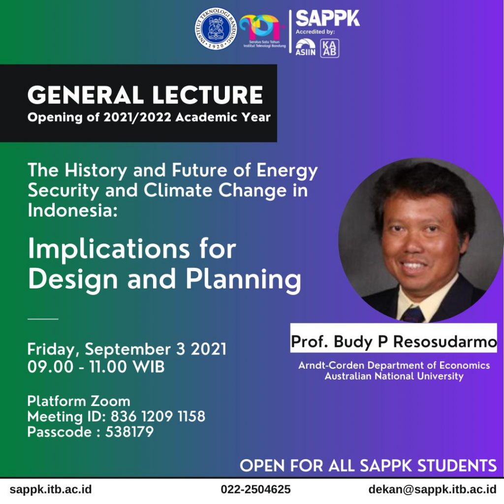 GENERAL LECTURE: Opening of 2021/2022 Academic Year – Program Studi Arsitektur – SAPPK ITB